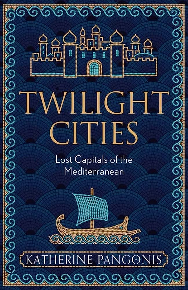 Episode 271 – Twilight Cities with Katherine Pangonis | The History of ...